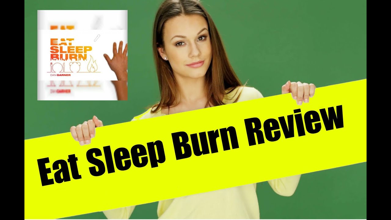 Eat Sleep Burn Review - Burn Belly Fat While You Sleep - YouTube
