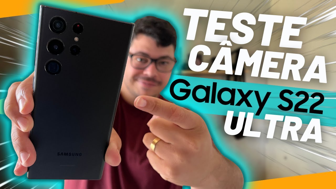 TESTE DAS CÂMERAS DO SAMSUNG GALAXY S22 ULTRA - TESTEI TODAS FUNÇÕES E ...