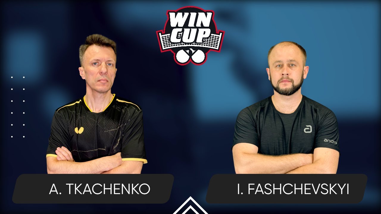 17:15 Artem Tkachenko - Ivan Fashchevskyi 08.03.2025 WINCUP Advanced. TABLE 2 - YouTube