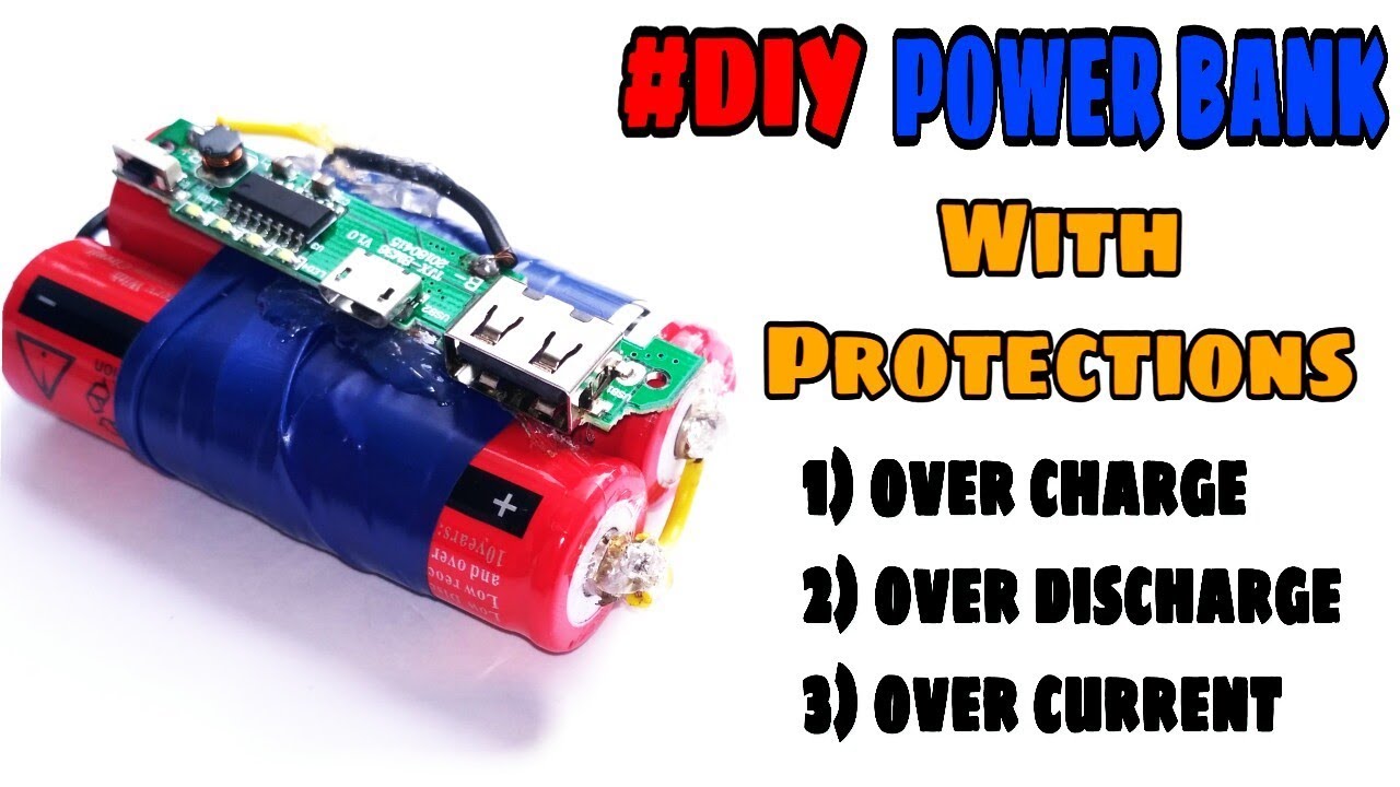 How to Make 2000 mAh Power Bank with Complete Protection and Expandable ...