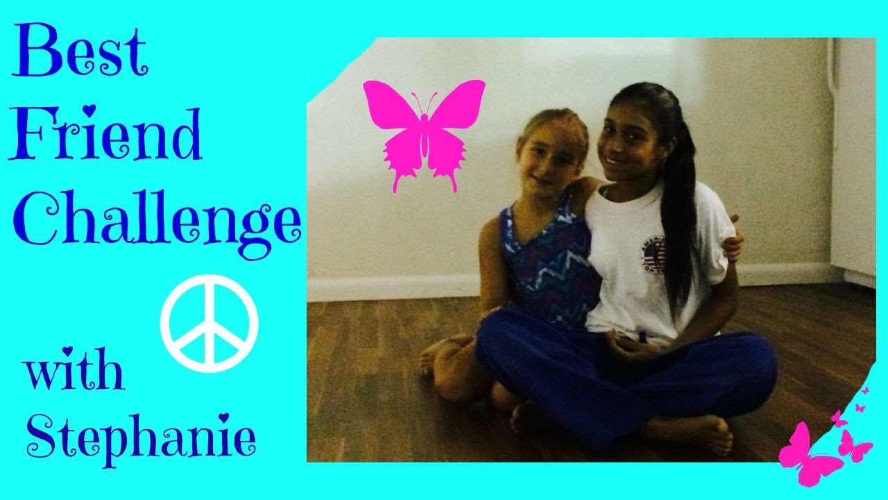 Best Friend Challenge - YouTube
