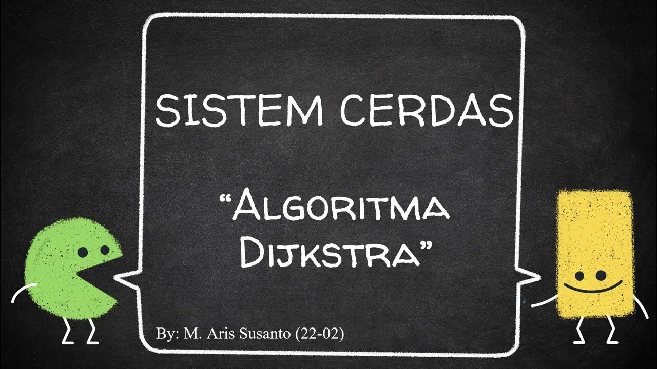 SISTEM CERDAS Algoritma Dijkstra - YouTube