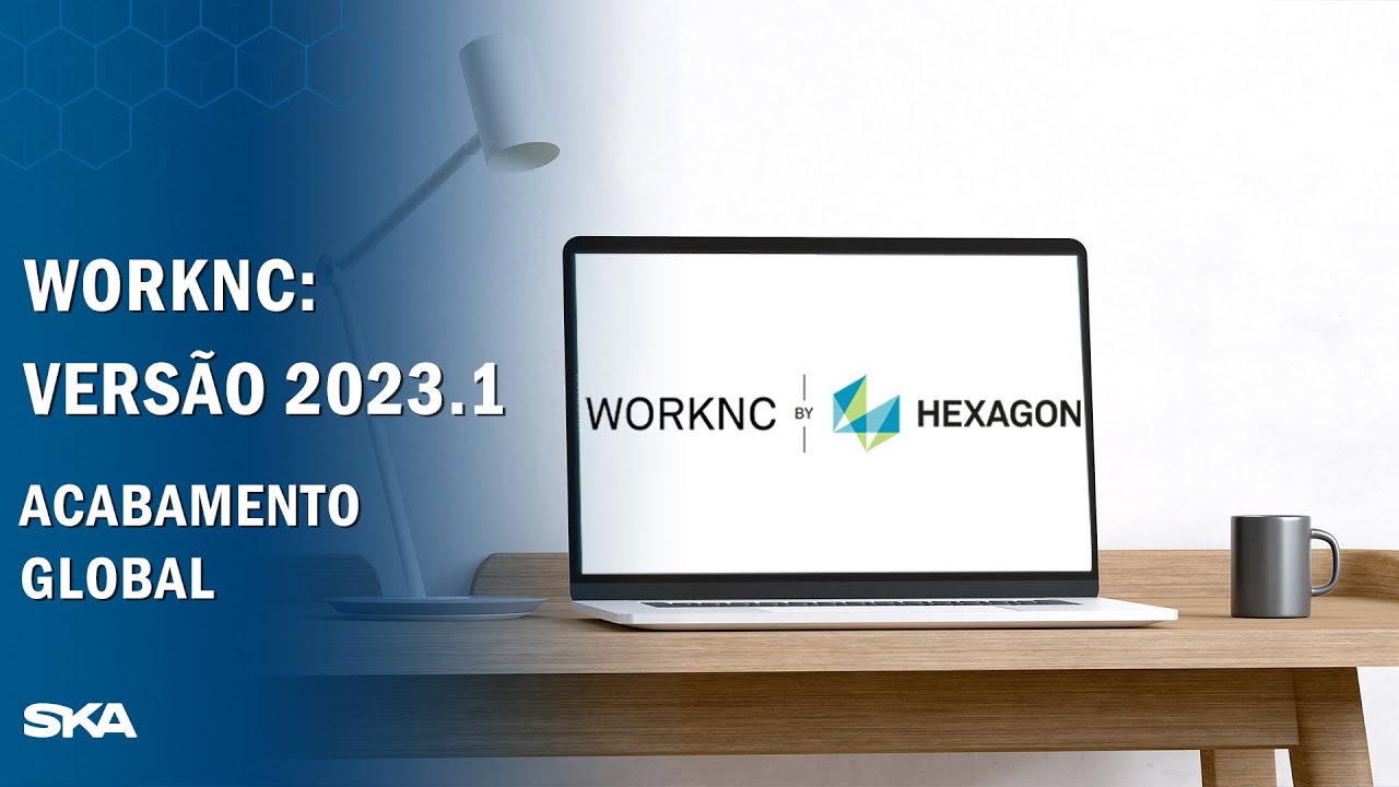 NOVIDADES WORKNC 2023.1 | Acabamento Global - YouTube