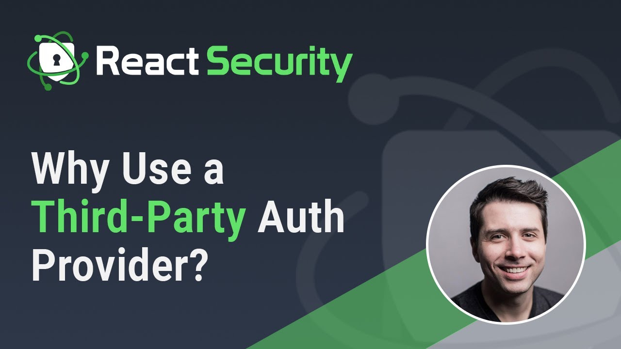 React Security Why Use A Third Party Auth Provider Youtube