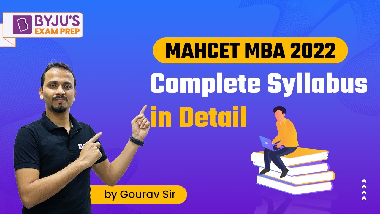 MAHCET MBA 2022 | CET MBA Syllabus in Detail | Ace Your CET MBA Preparation | BYJU'S Exam Prep ...