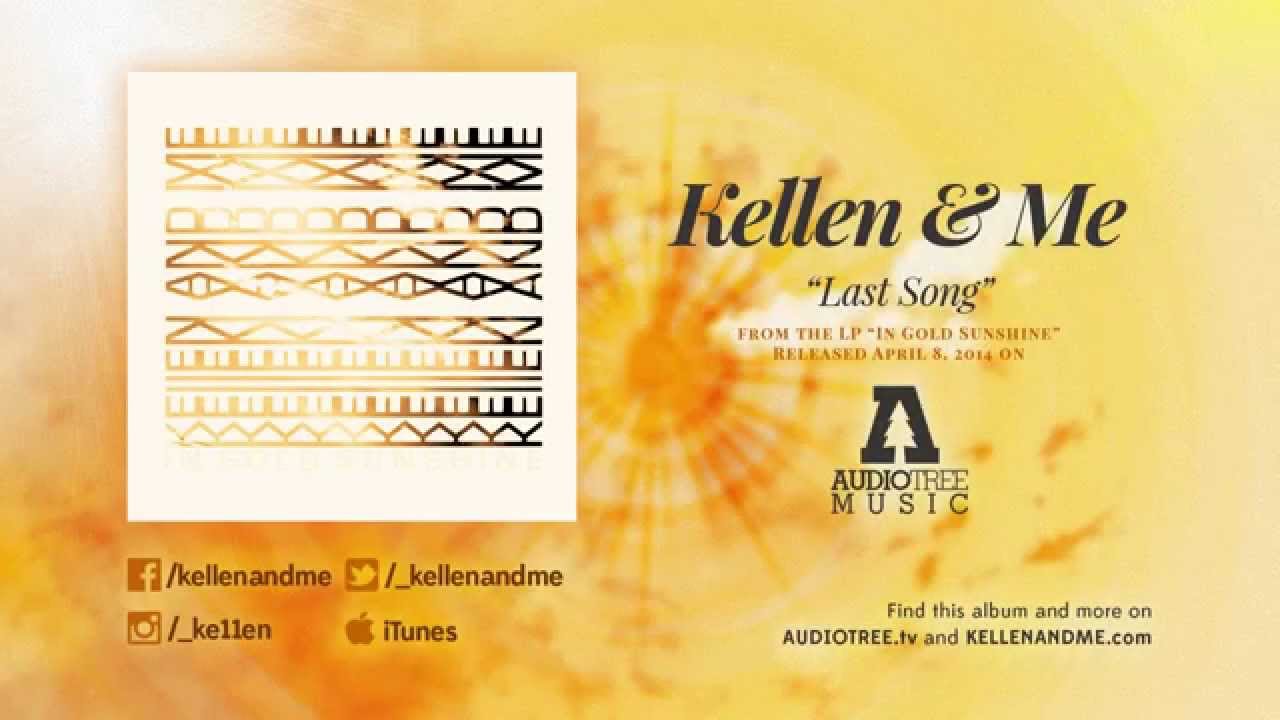 Kellen & Me - Last Song - YouTube