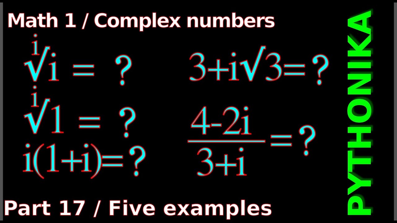 5 Examples of complex number problems | Math 01/17 - YouTube
