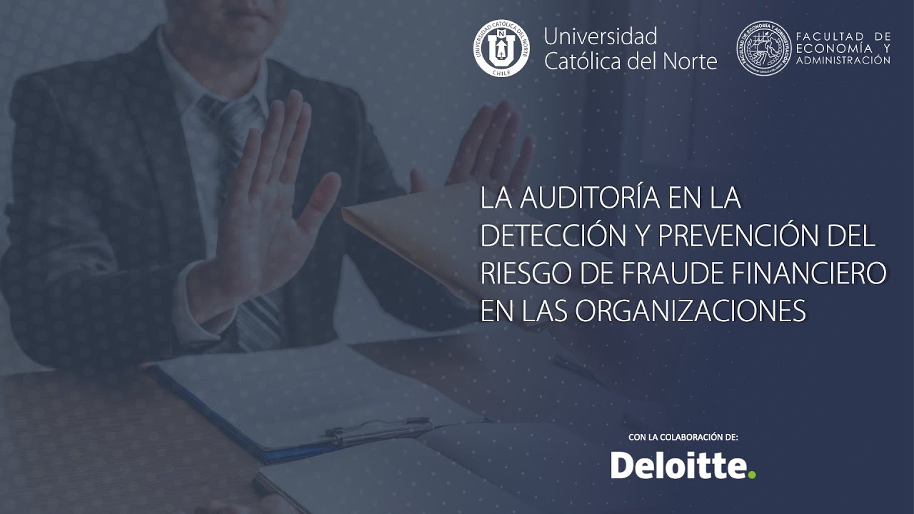 Auditoria en la detección y prevención del riesgo de fraude financiero ...