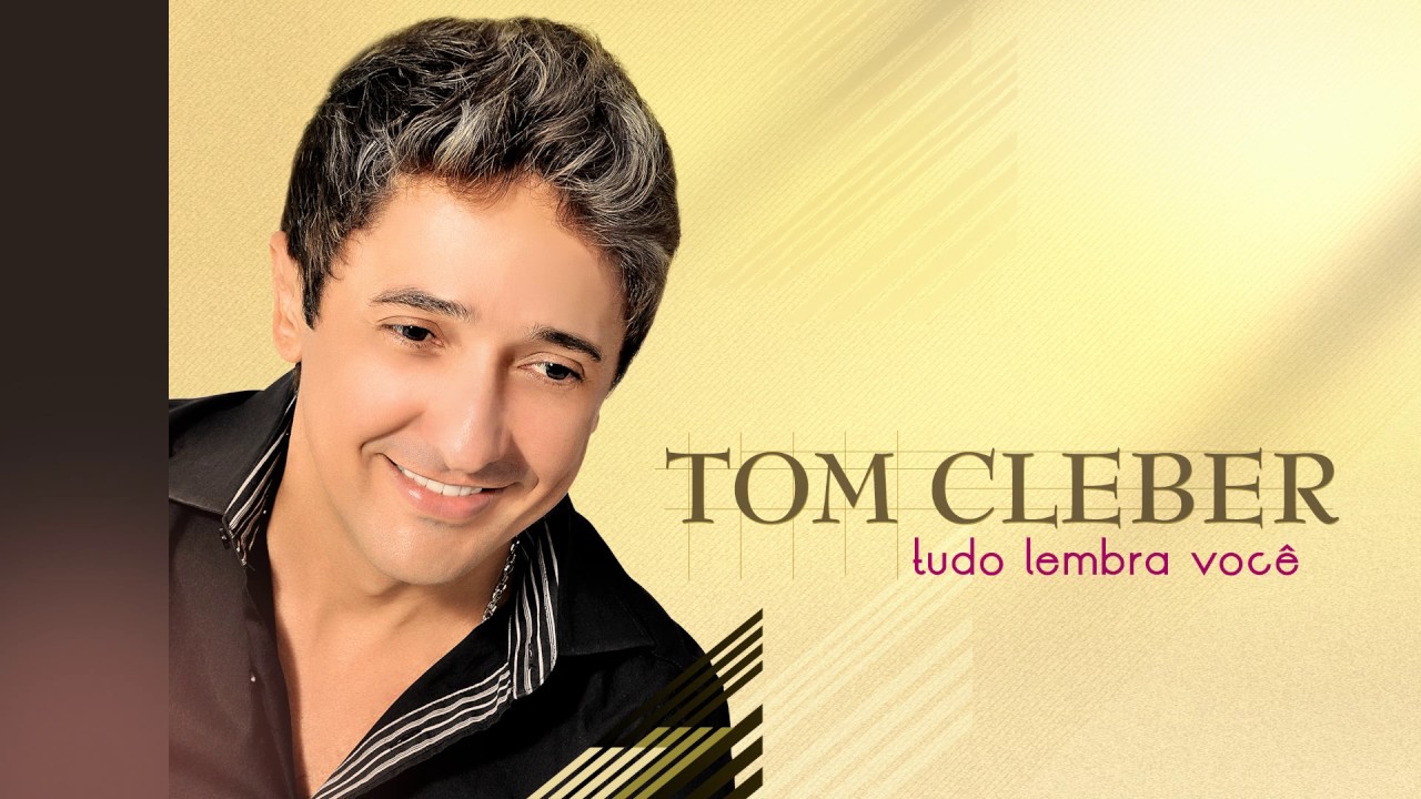 Tom Cleber - História de Amor - @tomcleber - YouTube