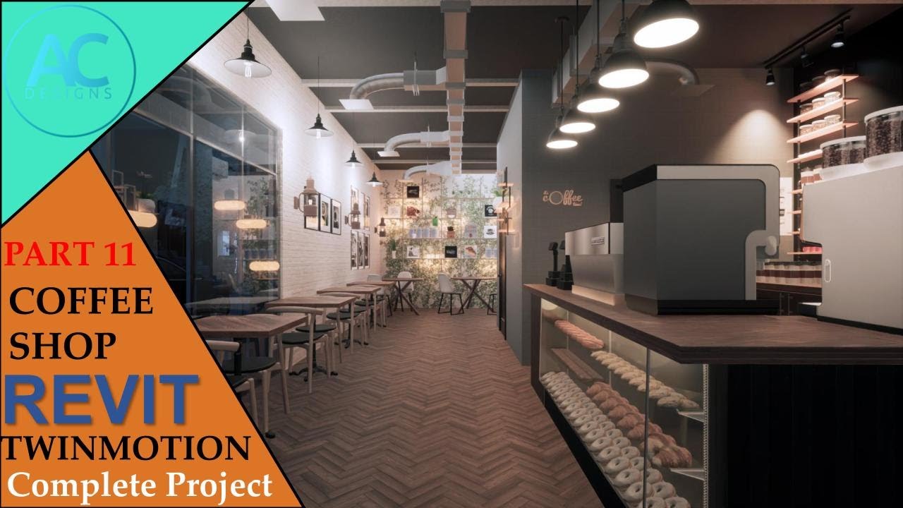 Coffee Shop | Part 11 | Complete Step By Step Project | Revit and ...