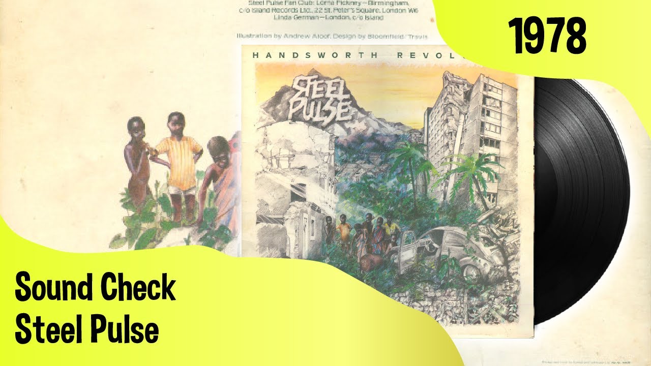 Steel Pulse - Sound Check + LYRICS (Steel Pulse - Handsworth Revolution ...