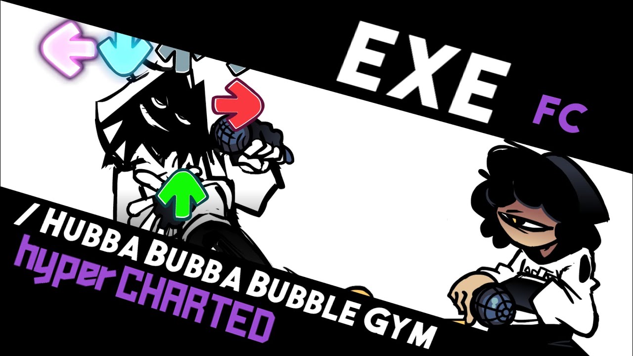 EXE / Hubba Bubba Bubble Gym Chart | FNF 17Bucks Fanchart - YouTube