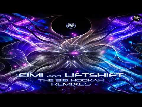 Cimi & Liftshift - The Big Hookah (Aho Remix)