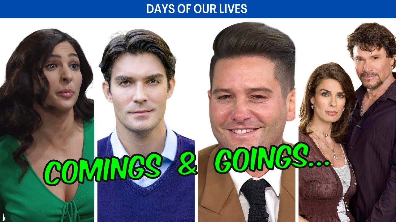 Days of our Lives Comings and Goings: 3 Famous Faces & 3 Huge Exits!! # ...