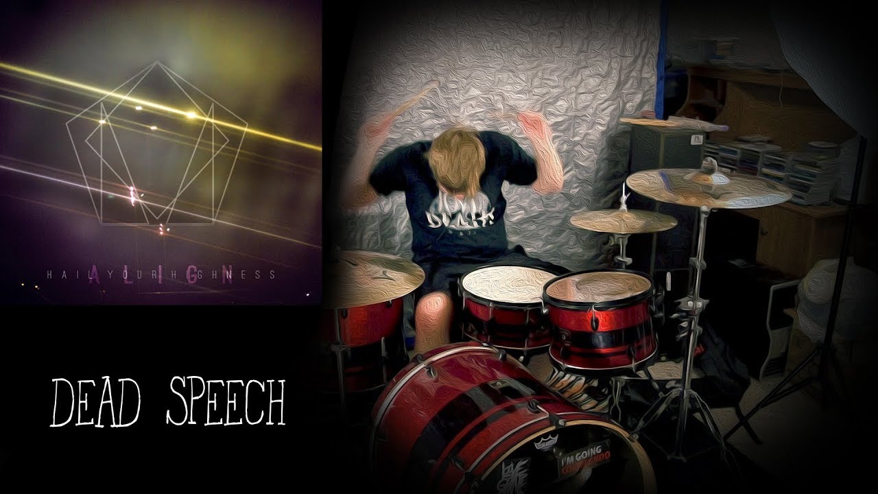 "Dead Speech" -Hail Your Highness (Drum Cover) - YouTube