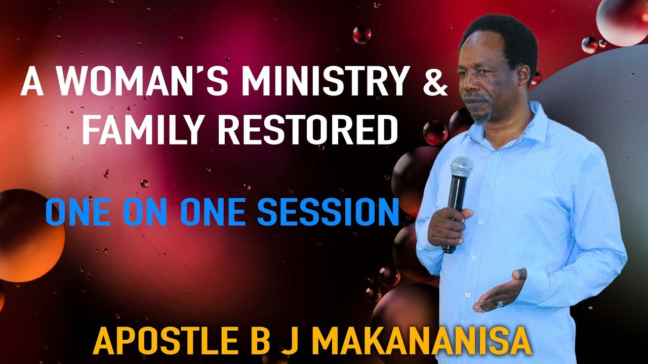 𝐀 𝐖𝐎𝐌𝐀𝐍'𝐒 𝐌𝐍𝐈𝐒𝐓𝐑𝐘 & 𝐅𝐀𝐌𝐈𝐋𝐘 𝐑𝐄𝐒𝐓𝐎𝐑𝐄𝐃 𝐈𝐈 𝐀𝐏𝐎𝐒𝐓𝐋𝐄 𝐁 𝐉. 𝐌𝐀𝐊𝐀𝐍𝐀𝐍𝐈𝐒𝐀 - YouTube