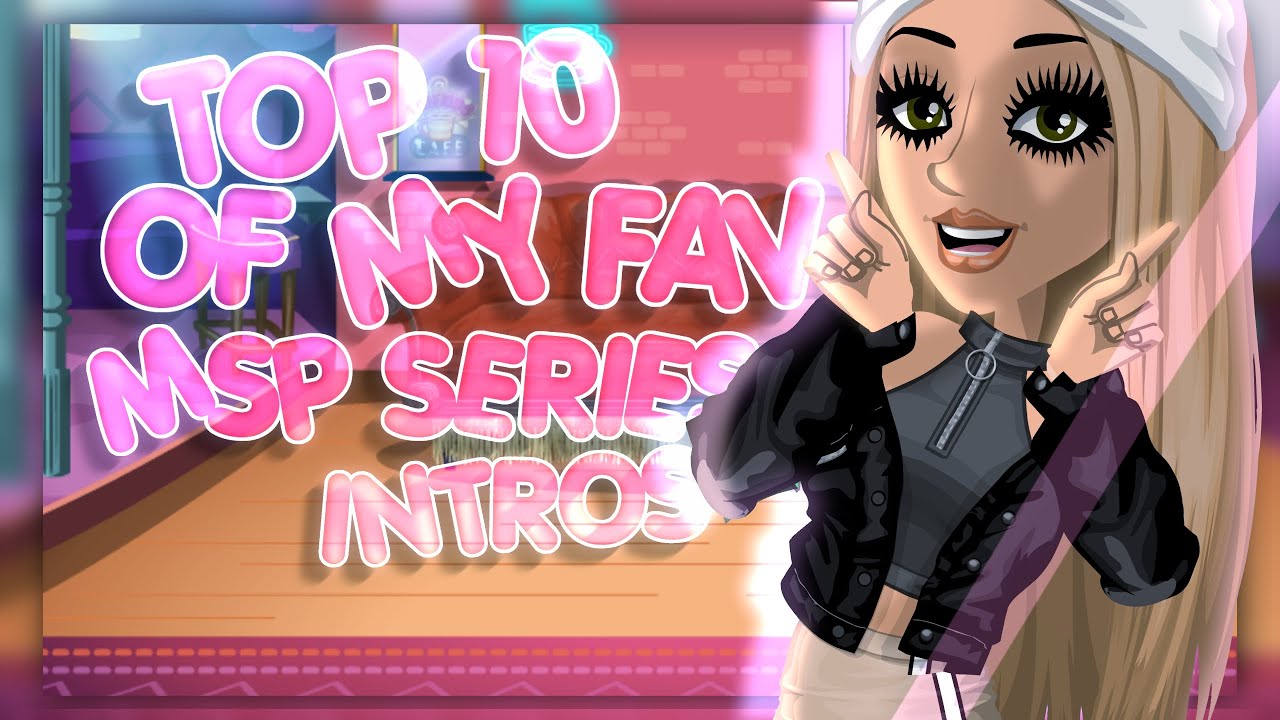 MSP - TOP 10 OF MY FAV' MSP SERIES INTROS (My opinion) - YouTube