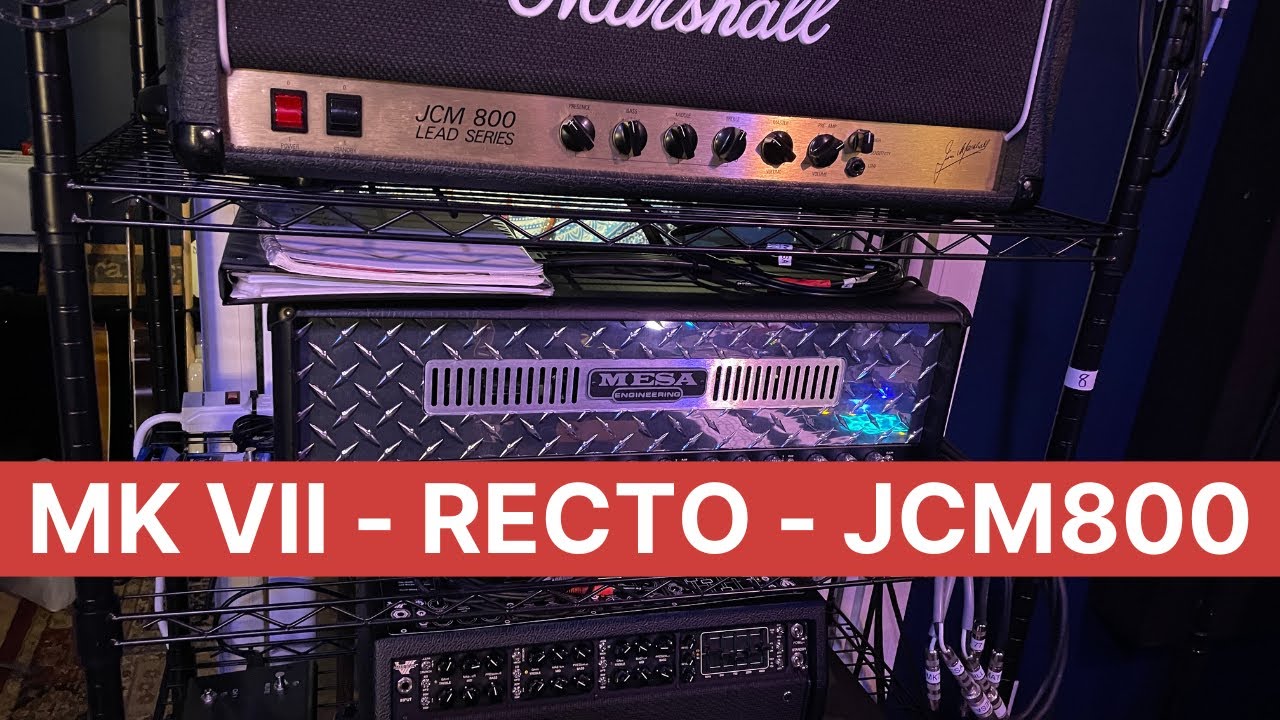 Mark VII & Recto Blend with JCM800 - YouTube