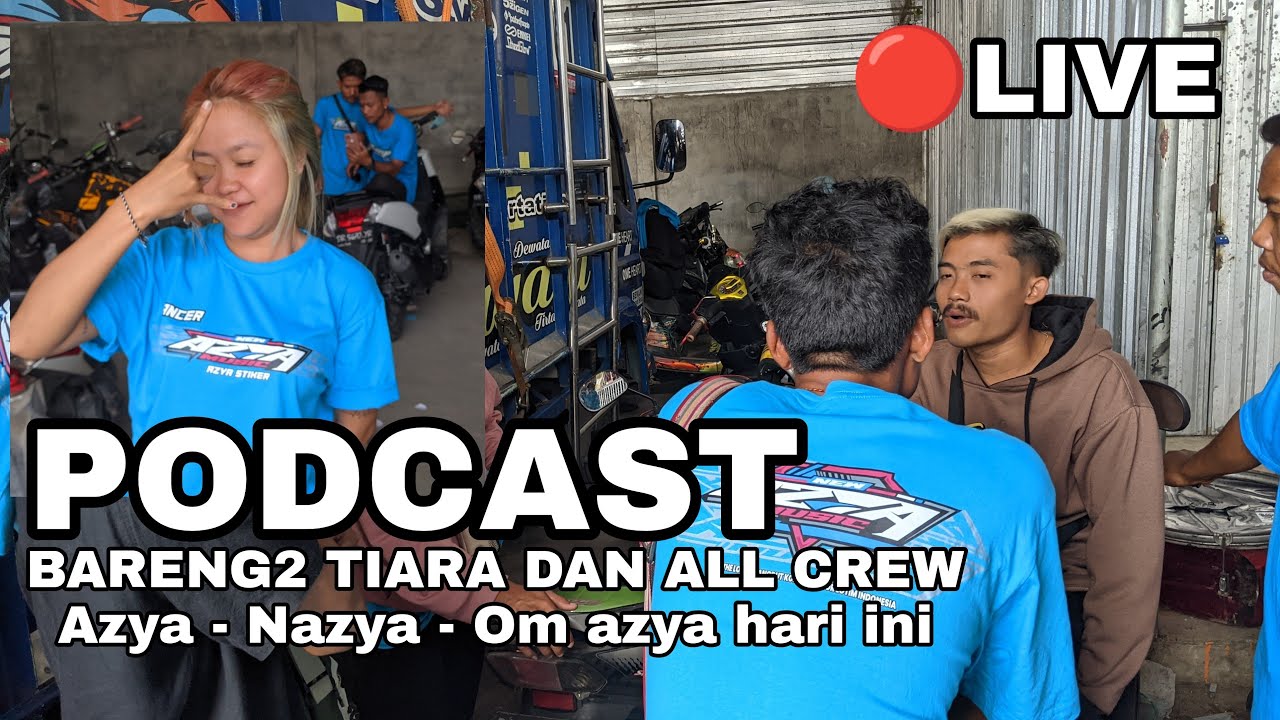 🔴LIVE - PODCAST AZYA NAZYA & OM AZYA live markas siang ini - YouTube