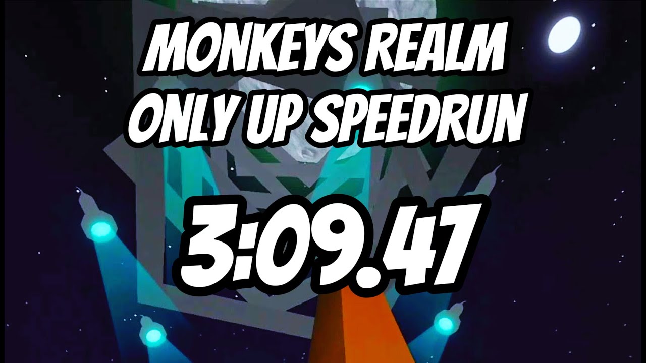 Monkeys Realm Only Up Speedrun 3:09.47 - YouTube