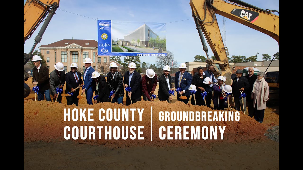 Hoke County Courthouse Groundbreaking - YouTube