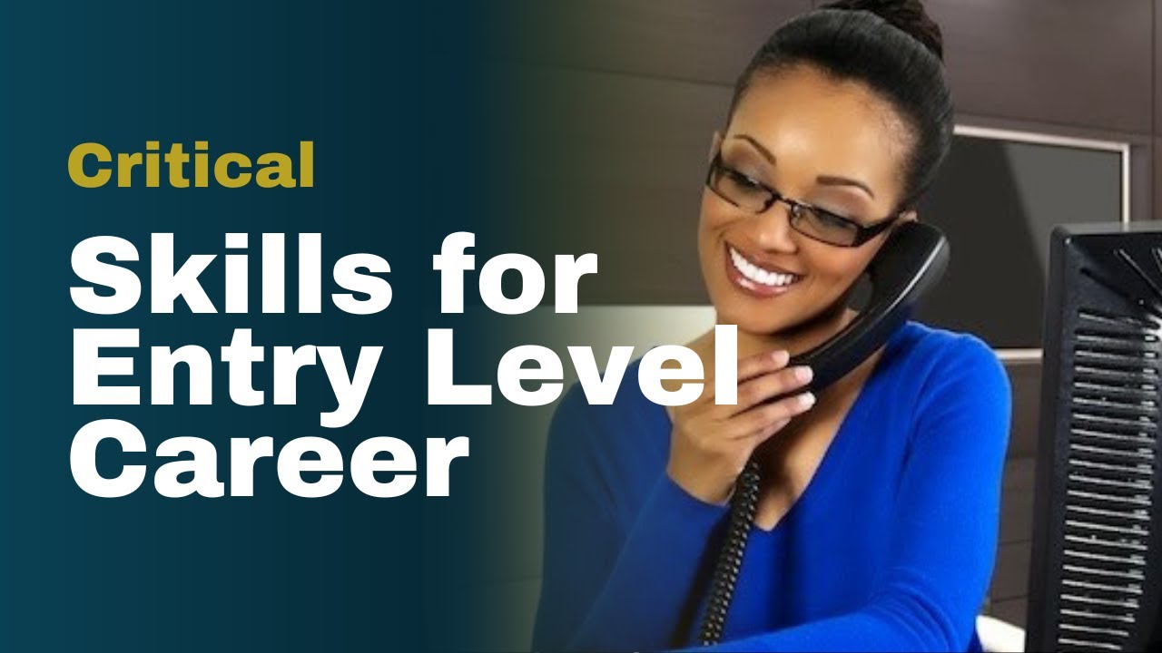 Critical Skills For Entry Level Jobs. Entry Level Jobs. Career Startup ...