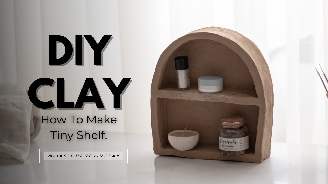 DIY Your Own Mini Clay shelf: No Wheel Required / no bake! - YouTube