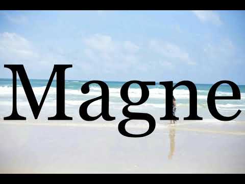 How To Pronounce Magne🌈🌈🌈🌈🌈🌈Pronunciation Of Magne - YouTube