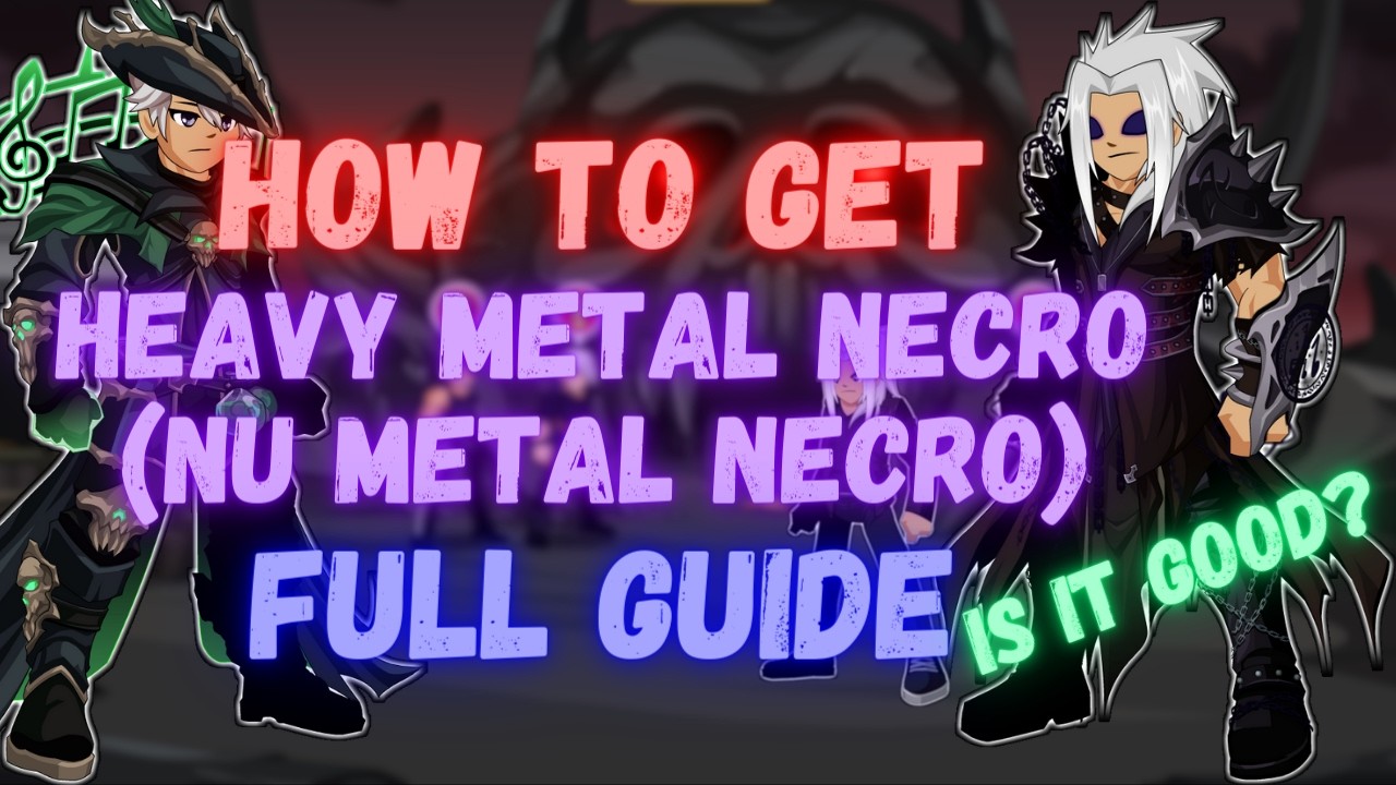 AQW Heavy Metal Necro Class Guide #96 (Dark MN, Doom MN, Heavy M ...