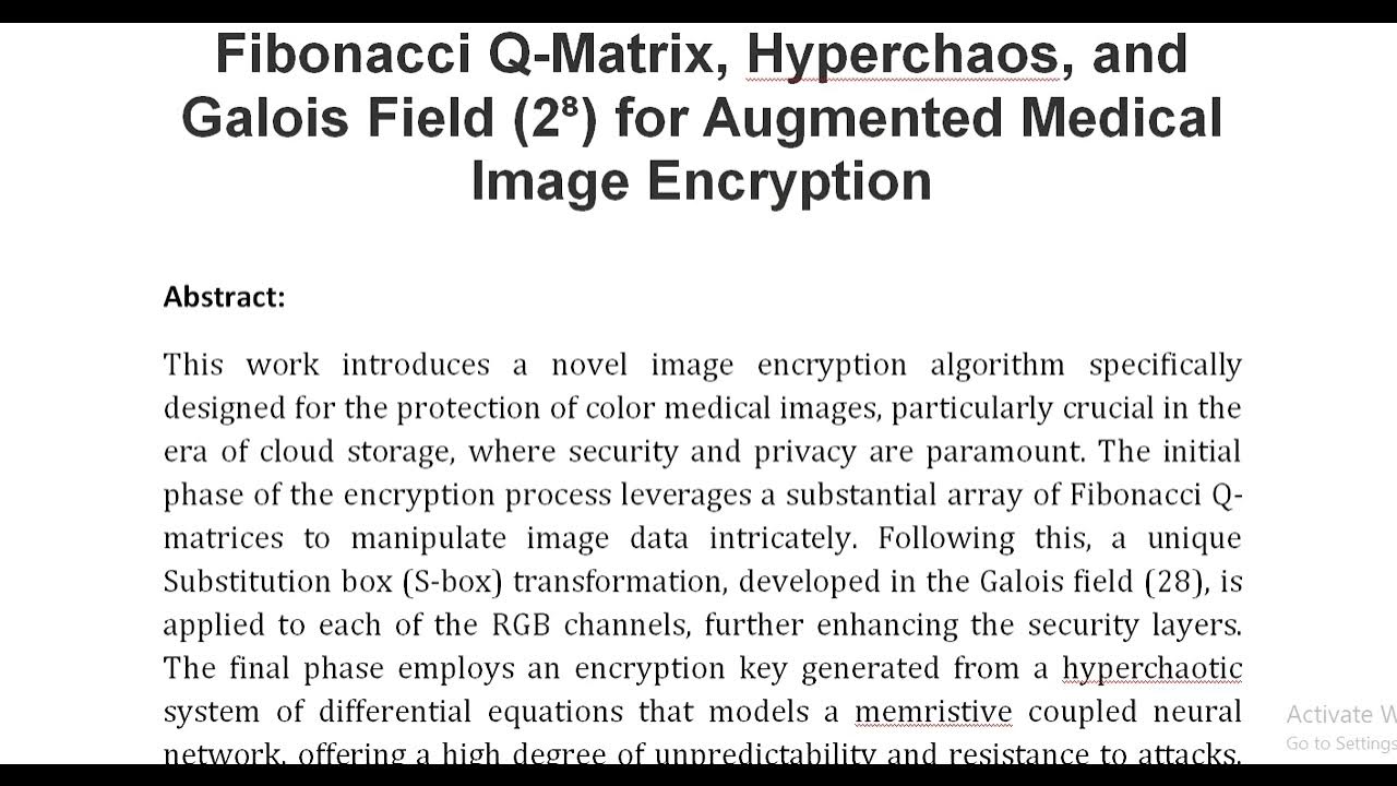 Fibonacci Q Matrix, Hyperchaos, and Galois Field 2⁸ for Augmented Medical Image Encryption - YouTube