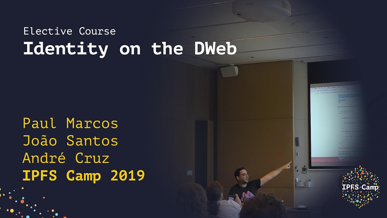 Identity on the DWeb - IPFS Camp Workshop - YouTube