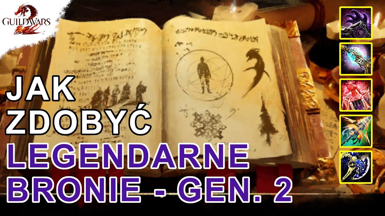 Jak Zdobyć Legendarne Bronie z Drugiej Generacji | Guild Wars 2 - YouTube