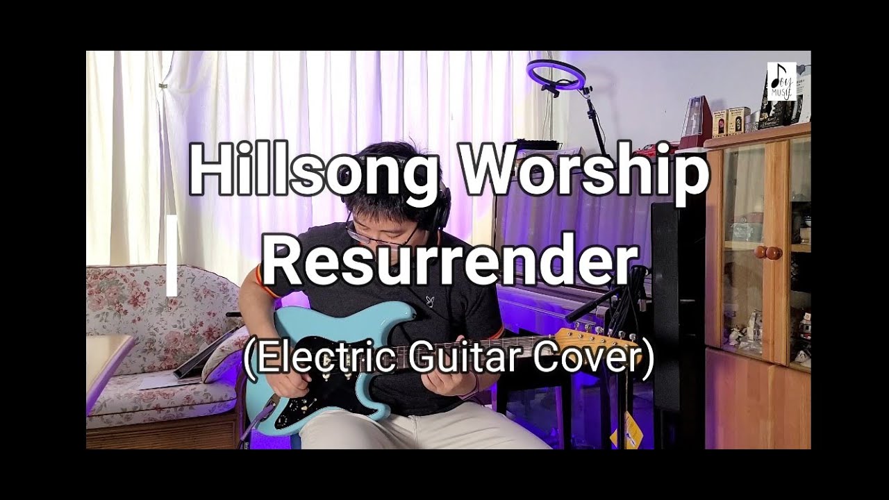 Resurrender - Hillsong Worship guitar cover/tutorial - YouTube