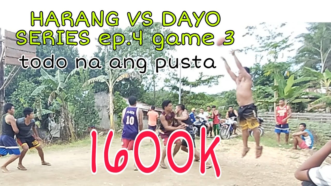 HARANG VS DAYO series episode 4 game 3 - YouTube