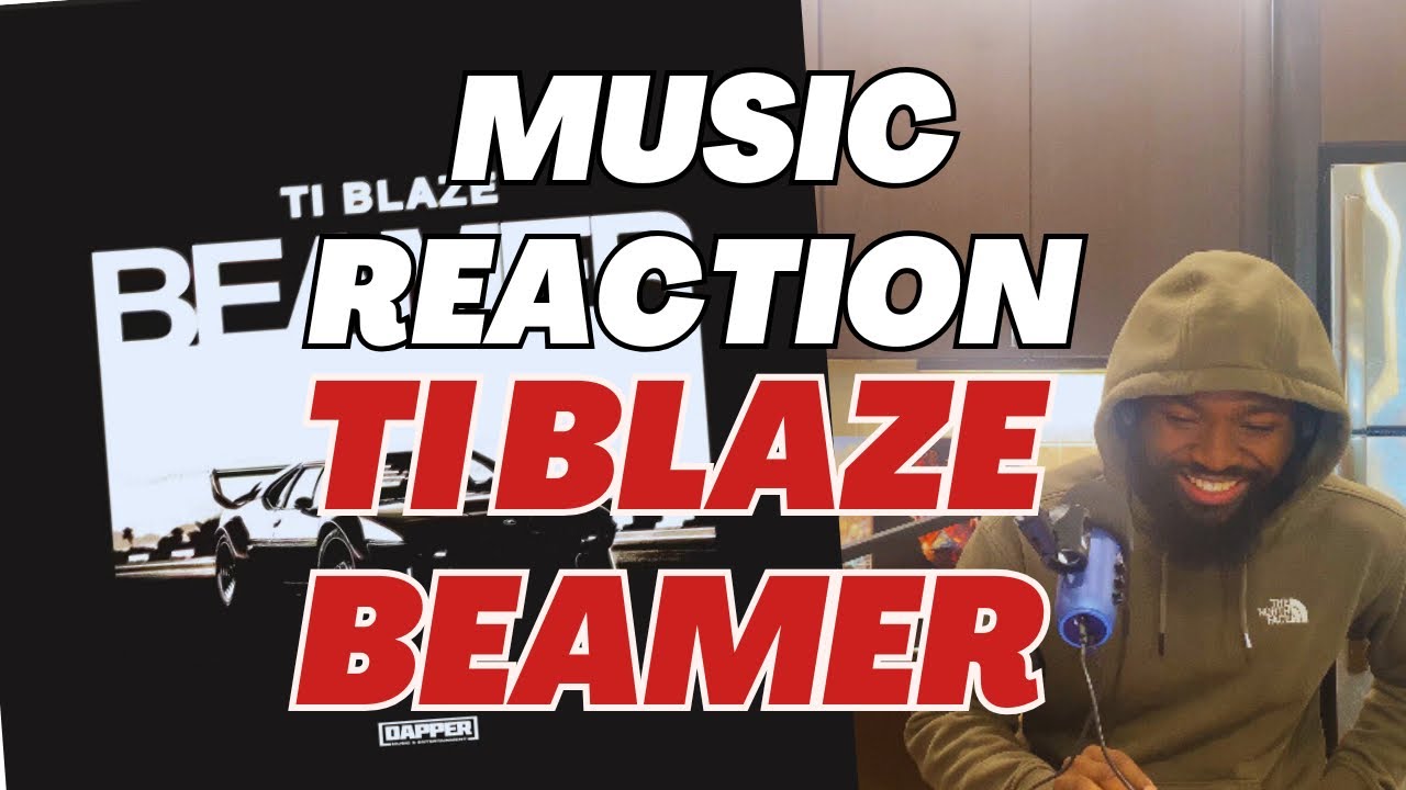 Ti blaze - Beamer- Music reaction/analysis - YouTube