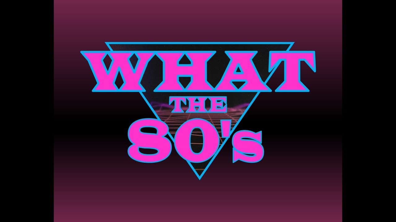 What The 80s-Ep.16: Things We Looked Forward To Back In The Day - YouTube