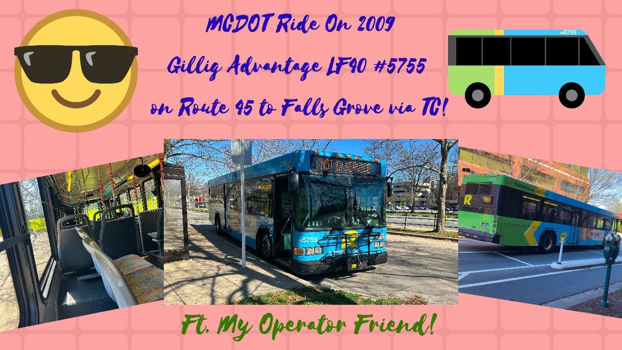 MCDOT Ride On 2009 Gillig Advantage LF40 #5755 on Route 45 to Falls ...