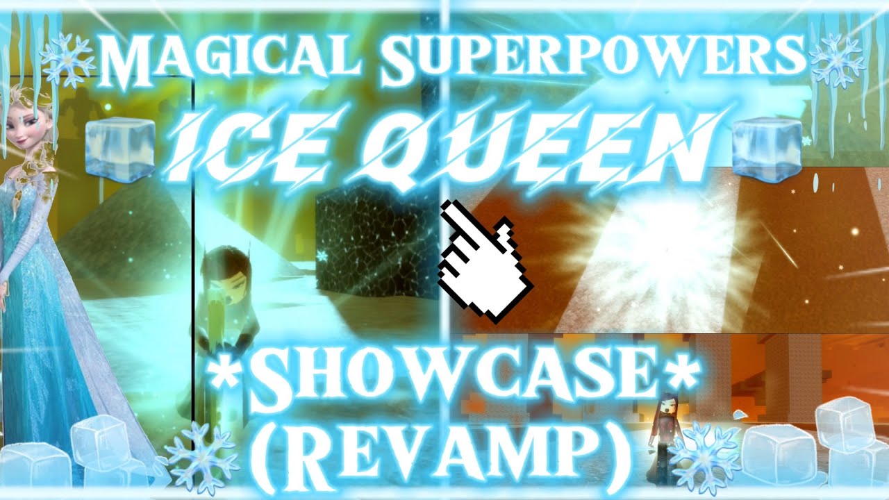 Magical Superpowers | Ice Queen [REVAMP] showcase ATE ️ ️ - YouTube