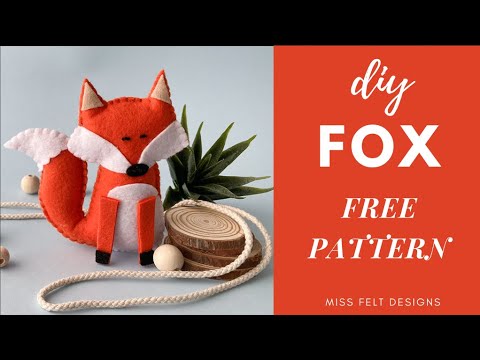 DIY: How to make a Felt Fox FREE PATTERN – Felt Plush DIY Tutorial ...