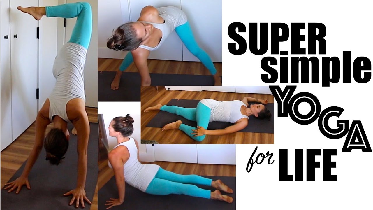 Super Simple Yoga for Life - Basic Yoga Practice - YouTube