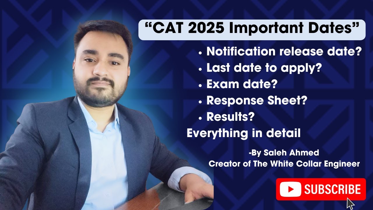 CAT 2025 Important Dates | CAT 2025 Notification | Last date to Apply # ...