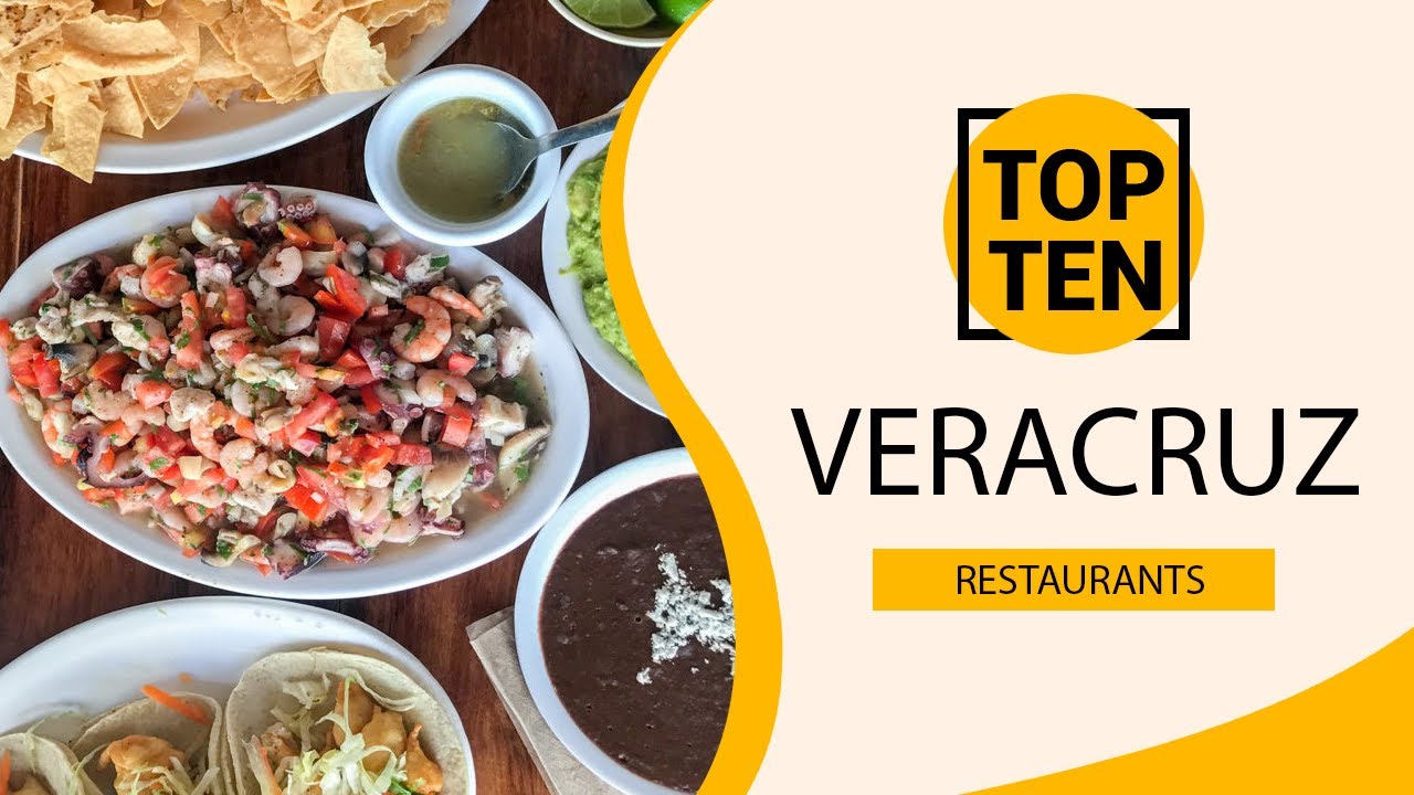 Top 10 Best Restaurants to Visit in Veracruz | Mexico - English - YouTube