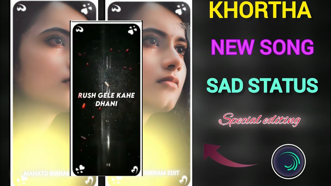 New Khortha Sad Lo-fi Remix Status Video Editing 🥀🥺Rush Gele Kahe Dhani__Alight Motion Video ...