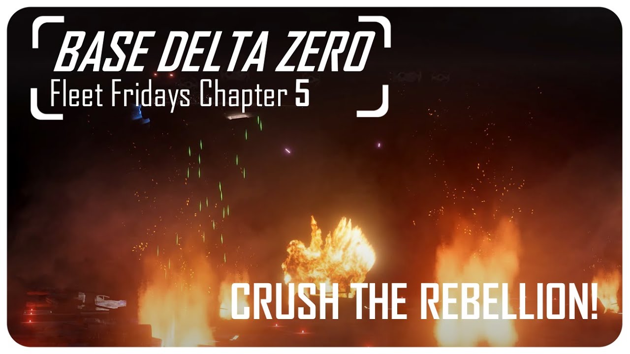 BASE DELTA ZERO | Fleet Fridays | Chapter 5 - YouTube