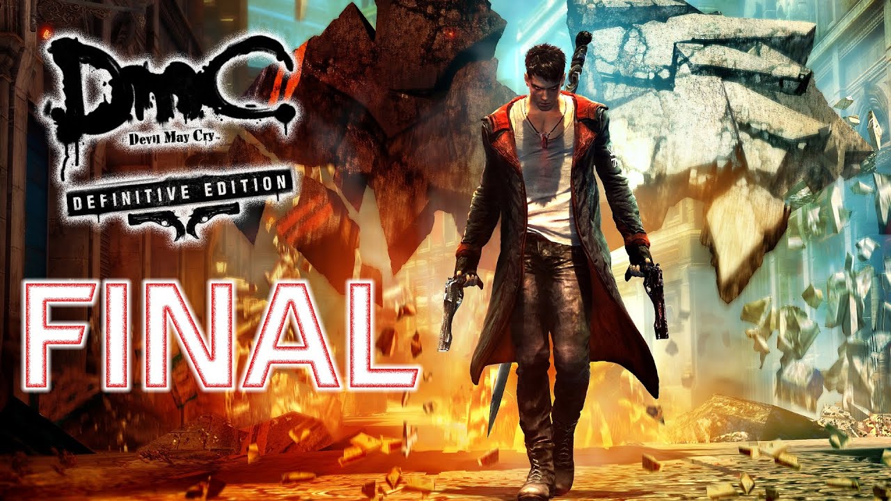 DmC Devil May Cry - #6 O Final - YouTube