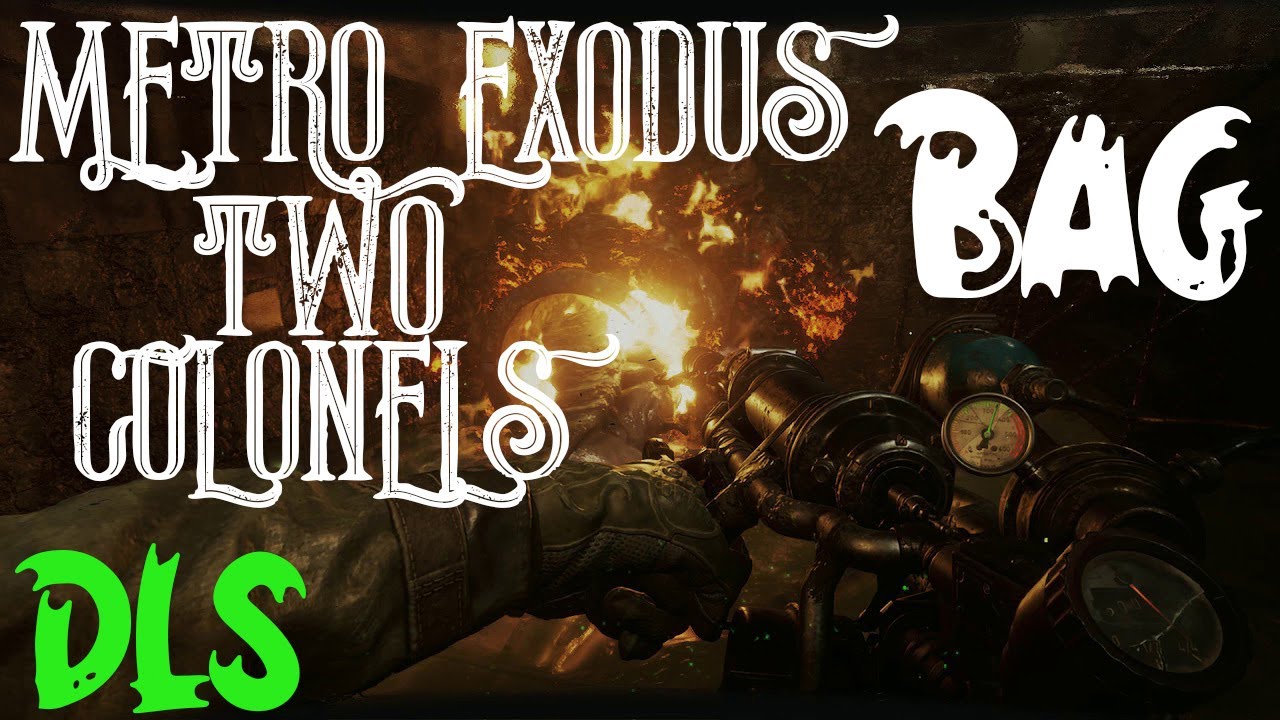 Metro exodus DLS Two Colonels Прохождение#2 - YouTube