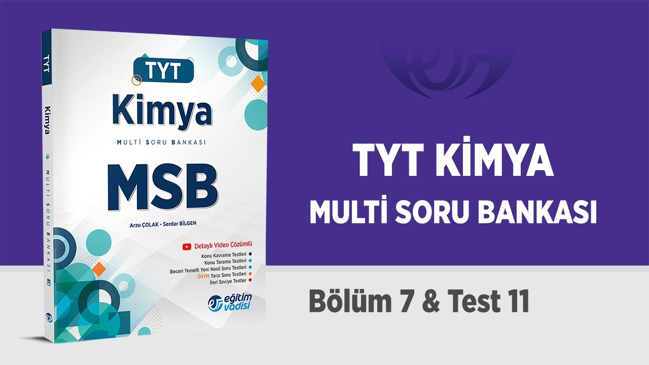 TYT Kimya Multi Soru Bankası Bolum 07 Test 11 Soru Çözümleri - YouTube