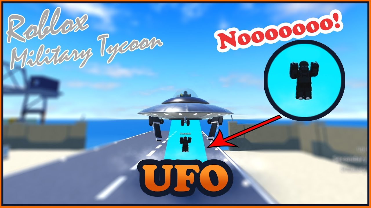 I CAN FINALLY ABDUCT PEOPLE WITH UFO IN MILITARY TYCOON ROBLOX! - YouTube
