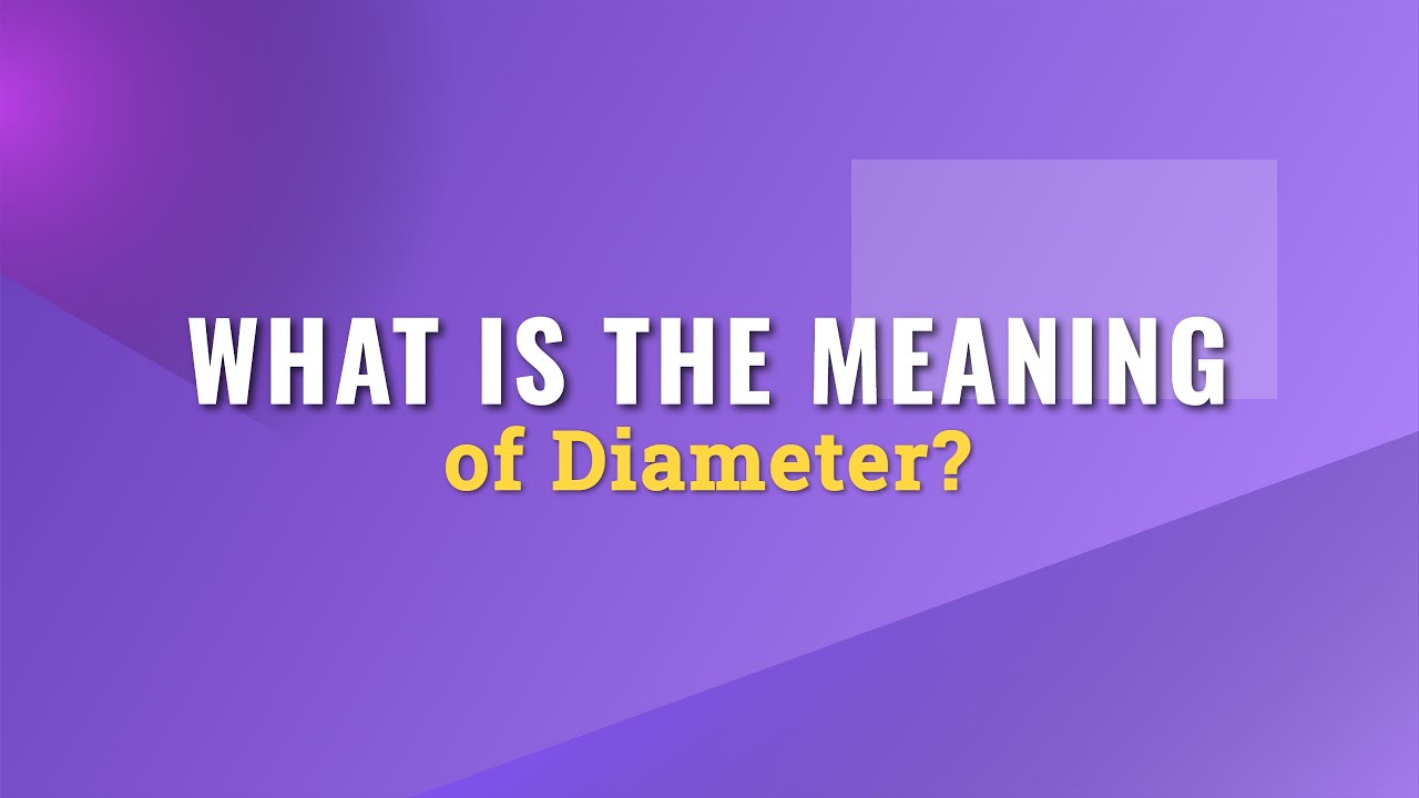 What is the meaning of Diameter? - YouTube