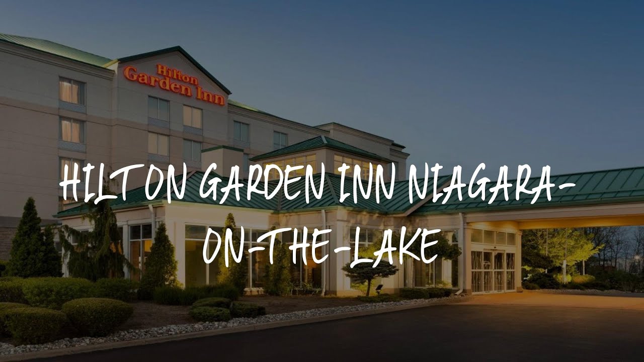 Hilton Garden Inn Niagara-on-the-Lake Review - Niagara-on-the-Lake ...